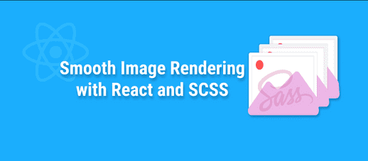 How to Smoothly Render Images in React App?